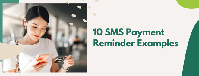 10 SMS Payment Reminder Examples